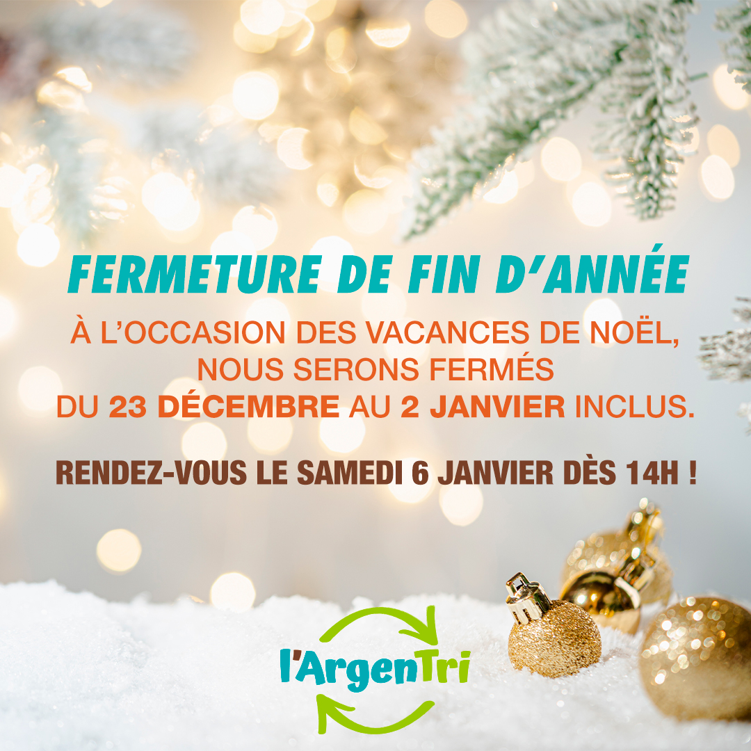 Congés de Noël - Ressourcerie L'ArgenTri